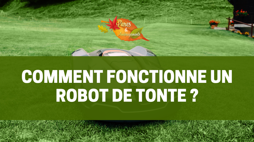 Comment fonctionne un robot de tonte ? - Parcs et Aménagements dans le ...